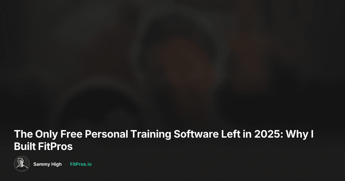The Only Free Personal Training Software Left in 2025